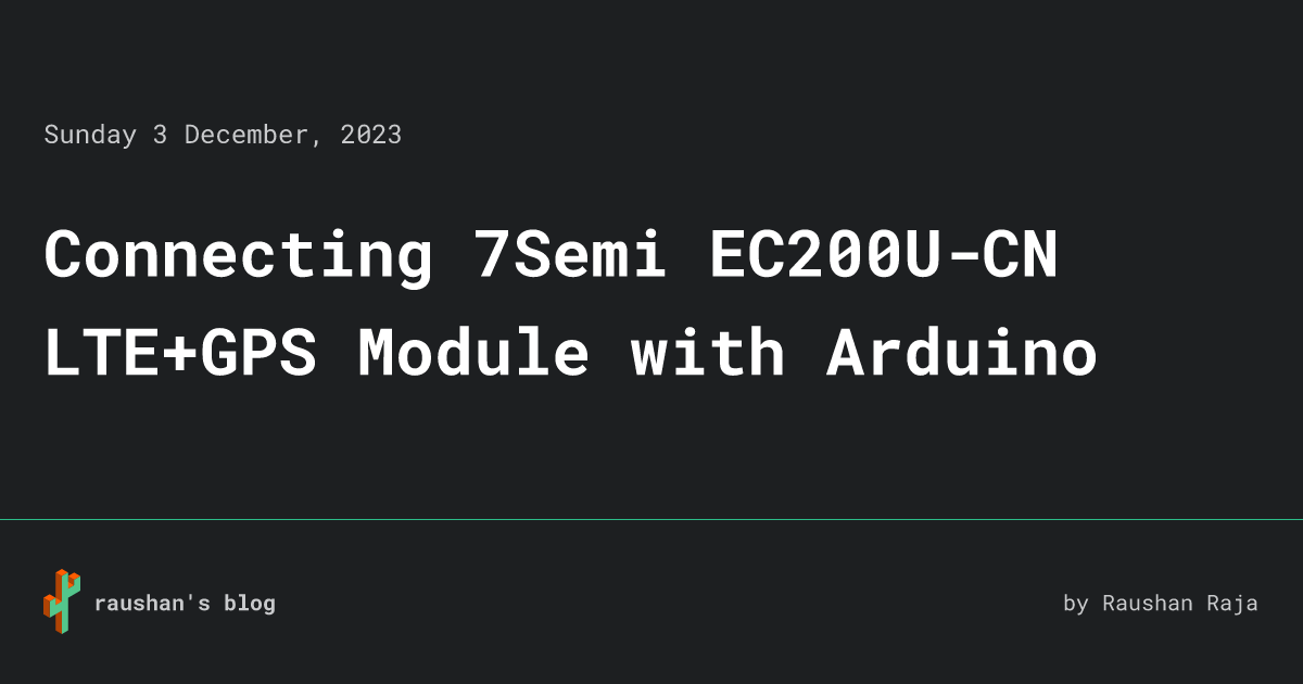 Connecting 7semi Ec200u Cn Ltegps Module With Arduino • Raushans Blog 