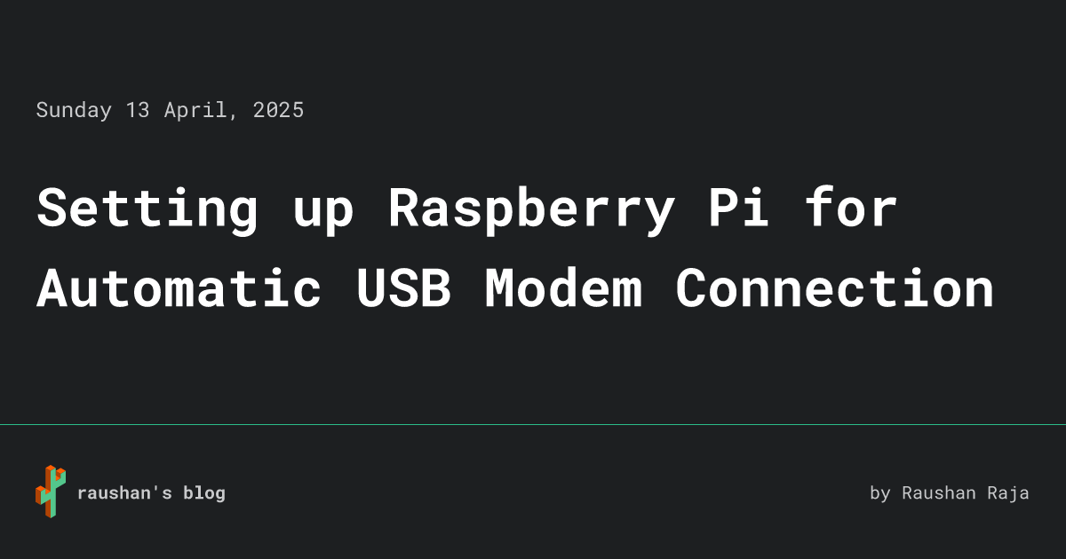 Setting up Raspberry Pi for Automatic USB Modem Connection • raushan's blog